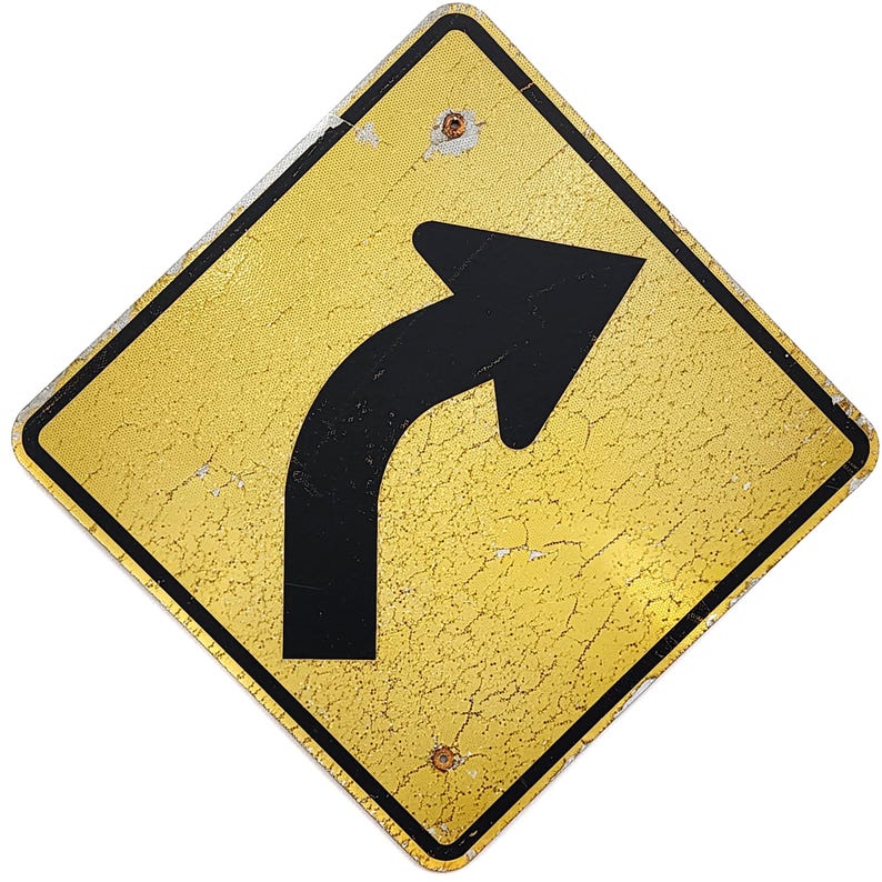 Vintage Weathered Real Obsolete Retired Right Turn Curve Ahead Road ...