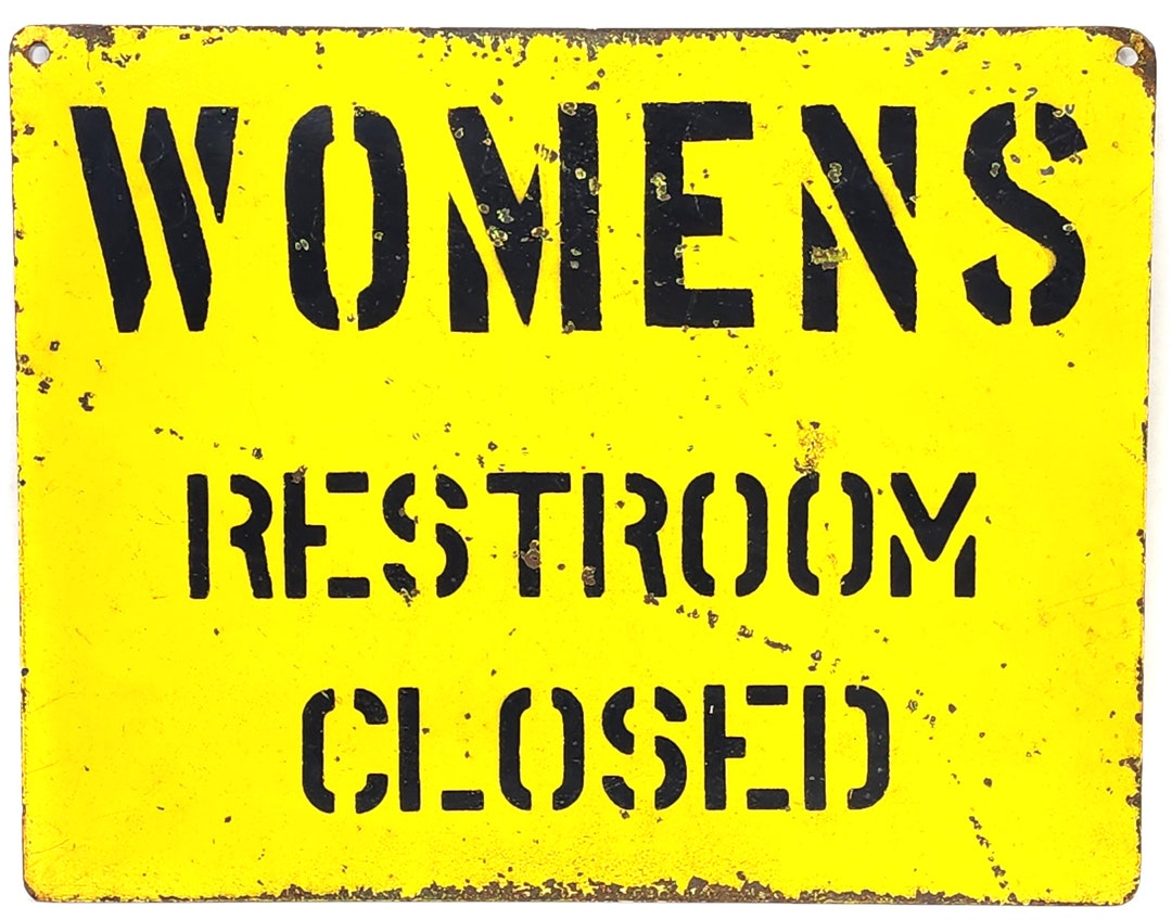 Vintage Heavy Gauge Steel Stenciled Womens Restroom Closed Sign Mens ...