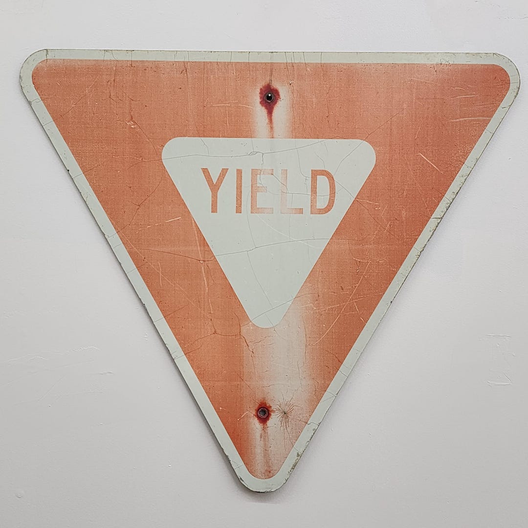 Well Weathered Real Retired Obsolete Yield Traffic Street Road Caution ...