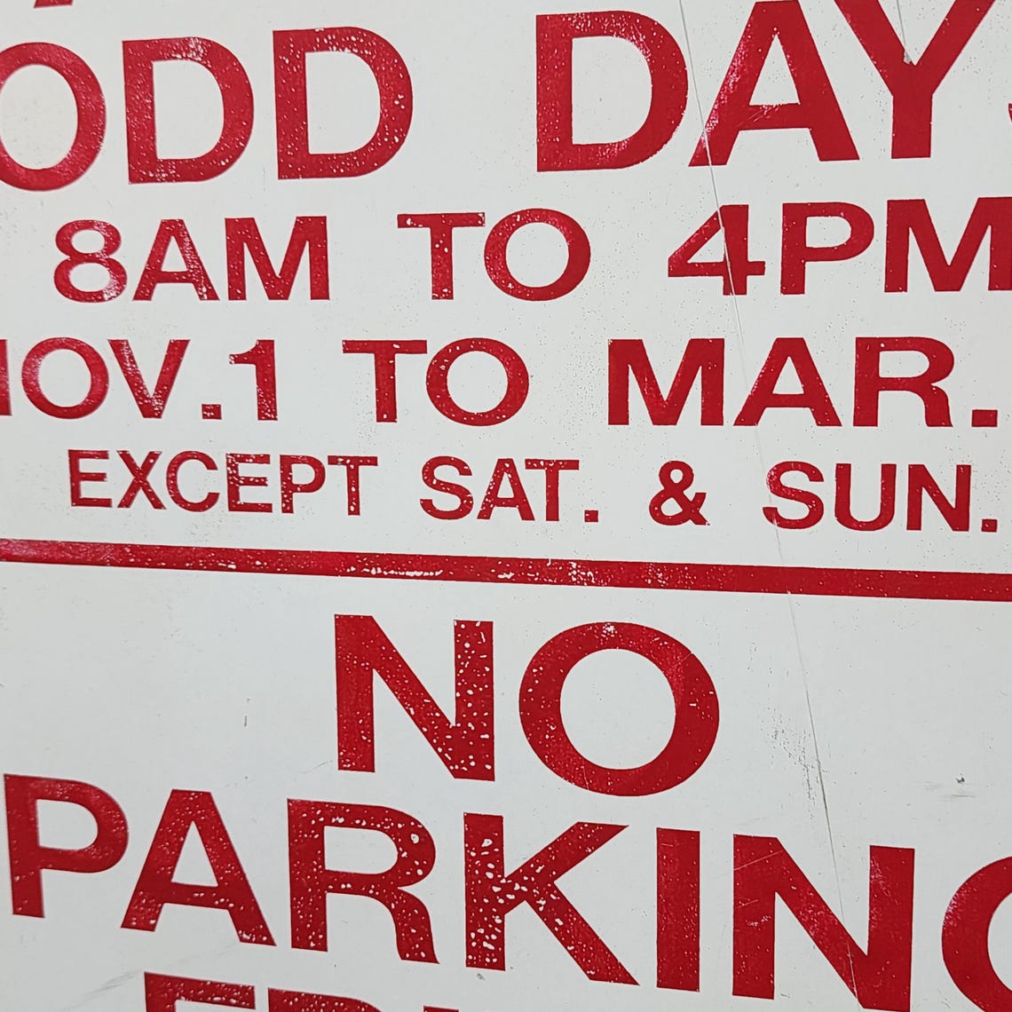 Vintage No Parking Odd Days & Friday Confusion Real Obsolete Street ...