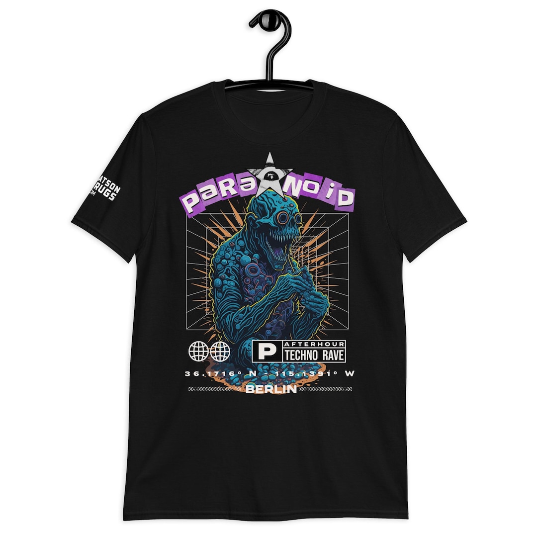 Trippy Outfit Rave Shirt Paranoid Organism CATSONDRUGS.COM Techno T ...