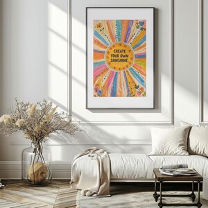 Pretty Motivational Vertical Poster, Create Your Own Sunshine, Matte ...