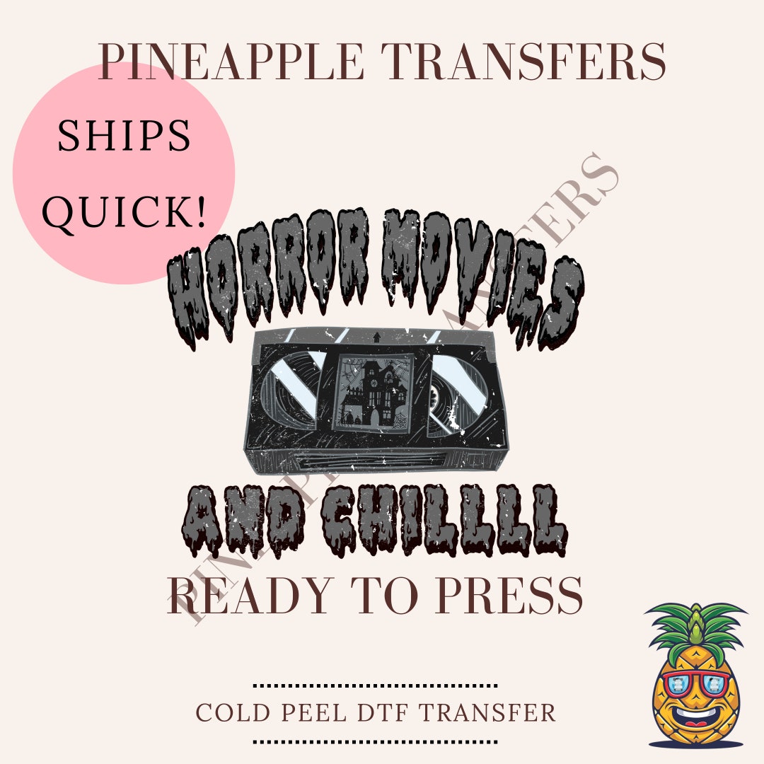 Horror Movies and Chill | DTF Transfers | Ready to Press Direct to Film ...
