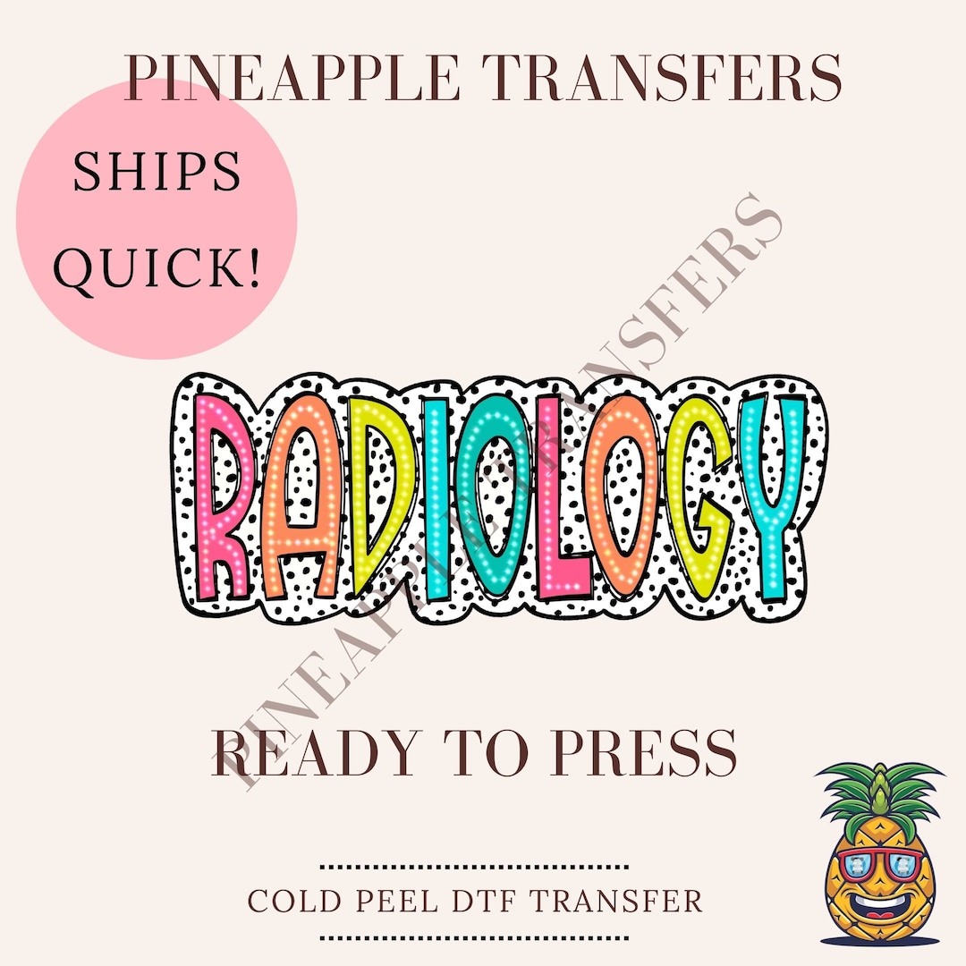 Radiology | DTF Transfers | Ready to Press Direct to Film Transfer ...