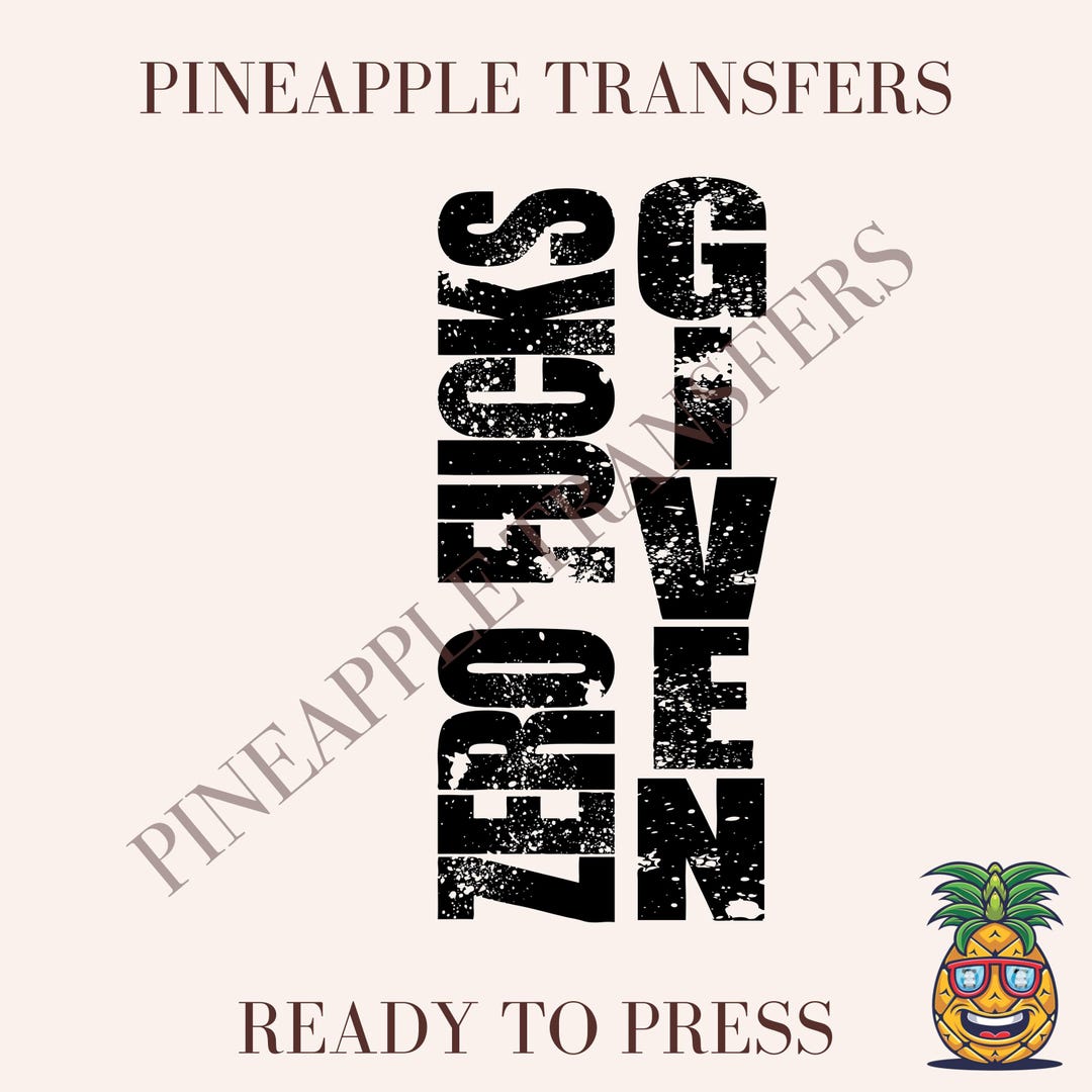 Zero F*** Given | DTF Transfers | Ready to Press Direct to Film ...
