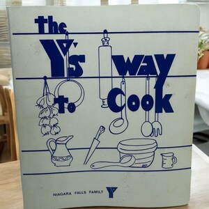 Vintage 1970s YMCA Cookbook the Y’s Way to Cook Niagara Falls New York ...