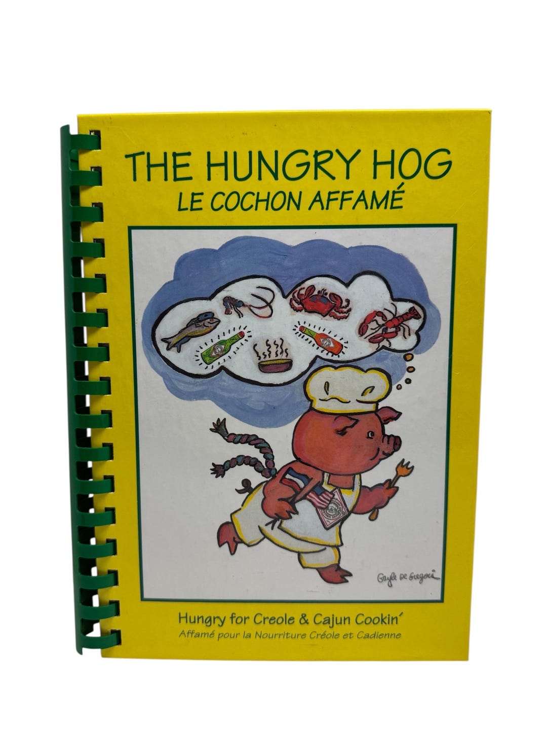 The Hungry Hog Cookbook Le Cochon Affame Creole & Cajun Cooking French ...
