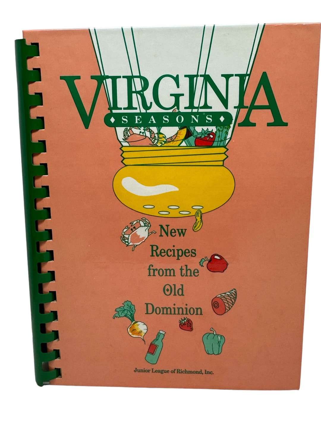 Junior League of Richmond Virginia Cookbook Virginia Seasons Recipes ...