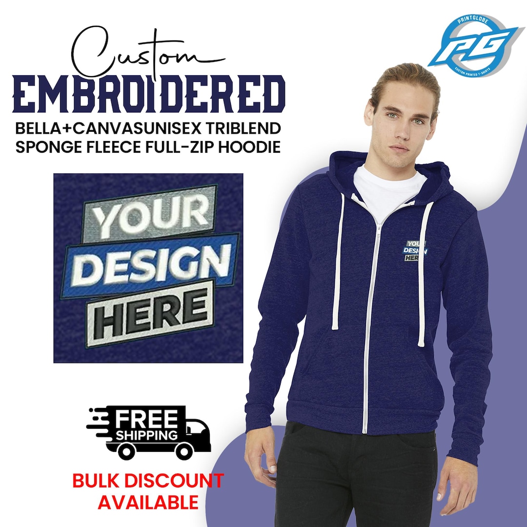 Custom BELLA+CANVAS® Embroidered Zip up Hoodie, Full-zip Hoodie ...