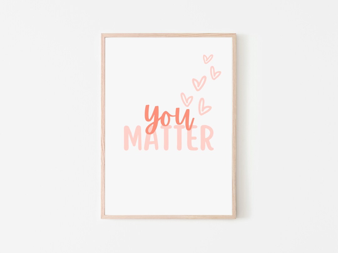 You Matter Pink Printable Wall Art, Affirmation Poster, Coral Print ...