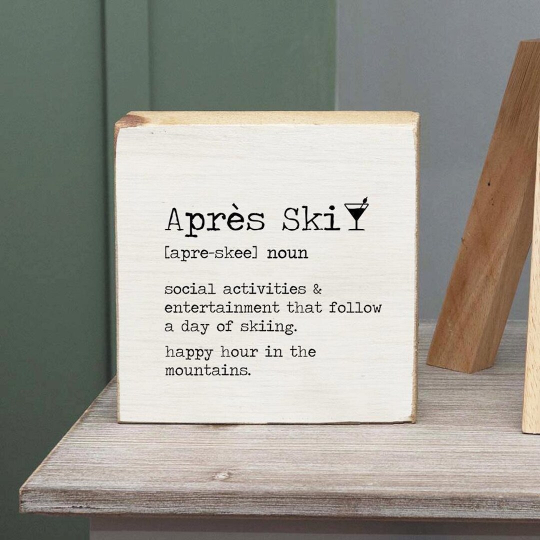 Apres Ski Definition Wooden Block Sign - Rustic Barn Wood Decor for Ski ...