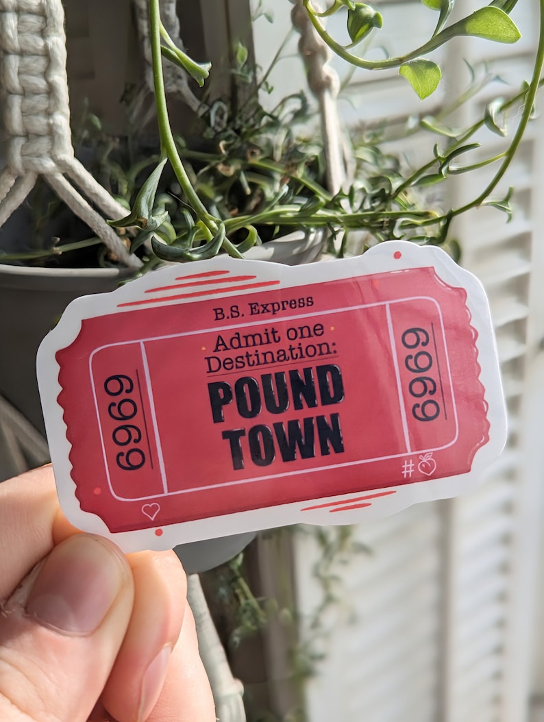 B.S. Express 'ticket to Pound Town' Admit One Vinyl Sticker - Etsy