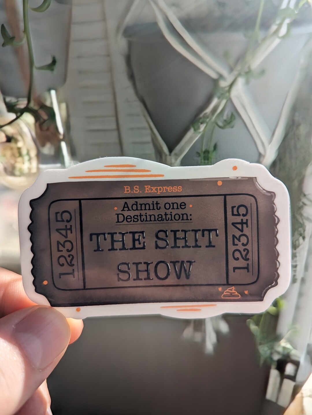 B.S. Express 'ticket to the Shit Show' Admit One Vinyl Sticker - Etsy