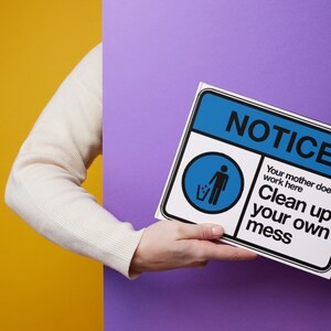 Digital Download - Your Mother Doesn't Work Here. Clean up Your Own ...