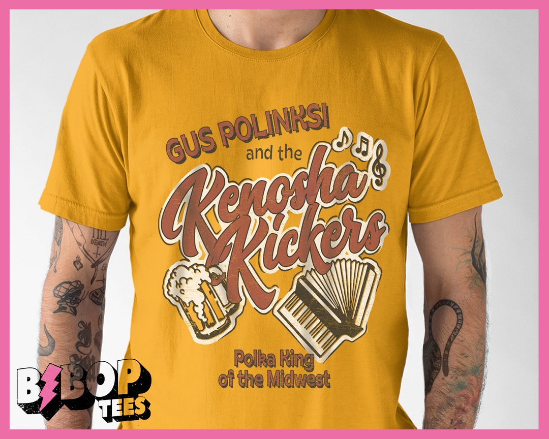Gus Polinksi Kenosha Kickers Polka King of the Midwest Unisex Tee - Etsy