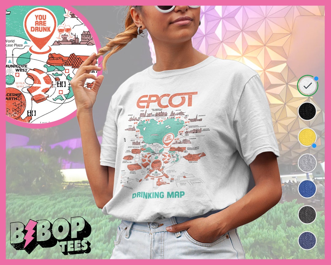 Epcot Drinking Shirt, You Are Drunk Map, Drinking Around the World ...