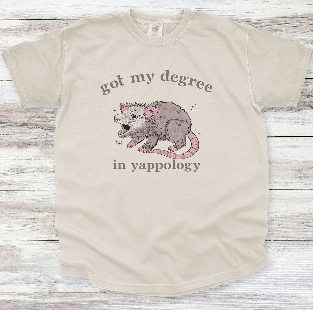 Degree in Yappology Shirt, Yapping Shirt, Yapper, Opossum Shirt, Unisex Shirt, Funny T Shirt ...