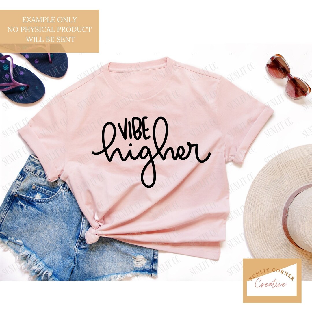 Vibe Higher Svg Eps Png Vibes Svg Inspirational Saying - Etsy