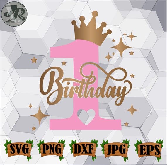 First Birthday SVG 1st Birthday Svg Birthday Svg First - Etsy