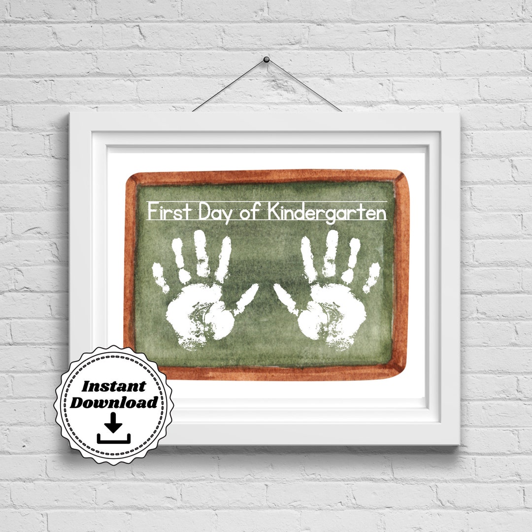 First Day of Kindergarten Chalkboard Sign | First Day Handprint Art ...