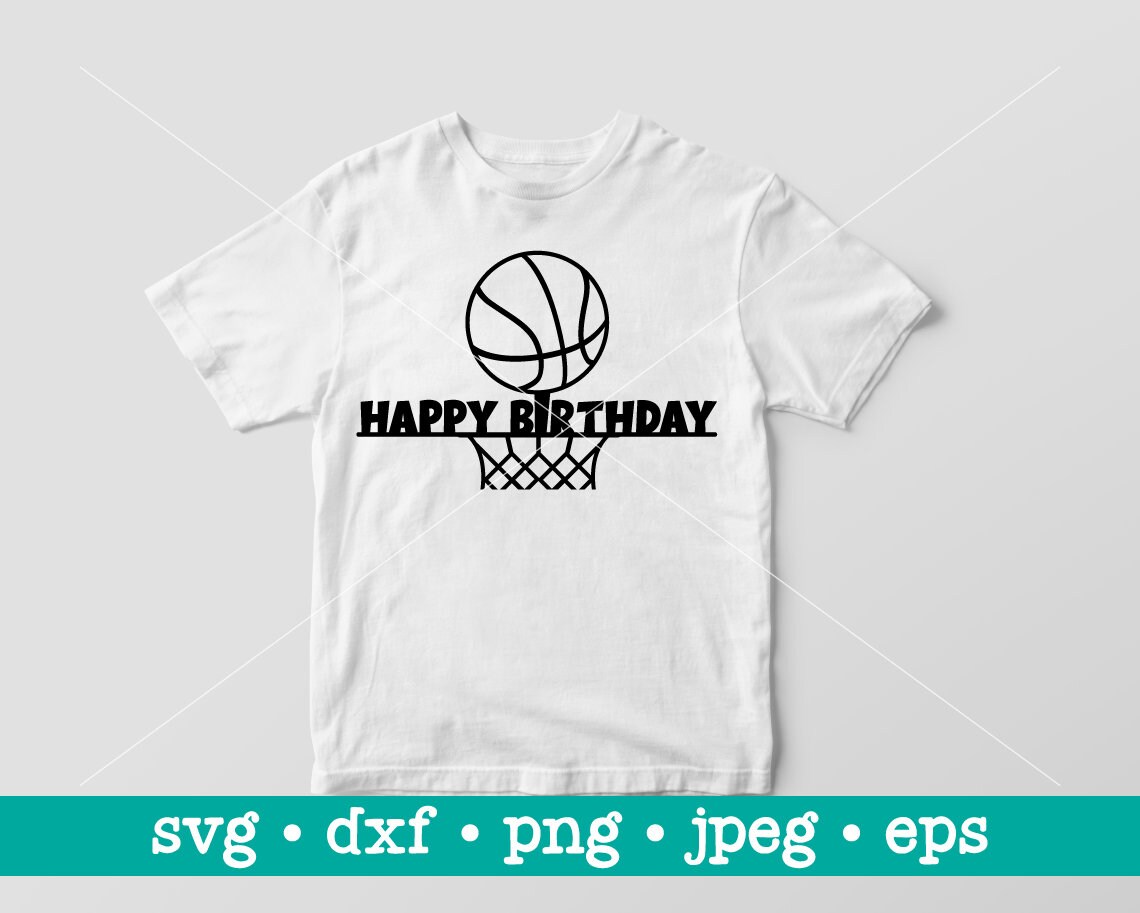 Happy Birthday Basketball Svg, Happy Birthday Basketball Dxf, Happy ...