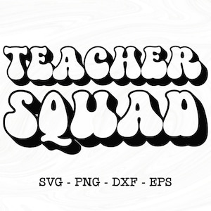 Teacher Squad Svg, Teacher Squad Png, Teacher Shirt Svg, Teacher Vibes ...