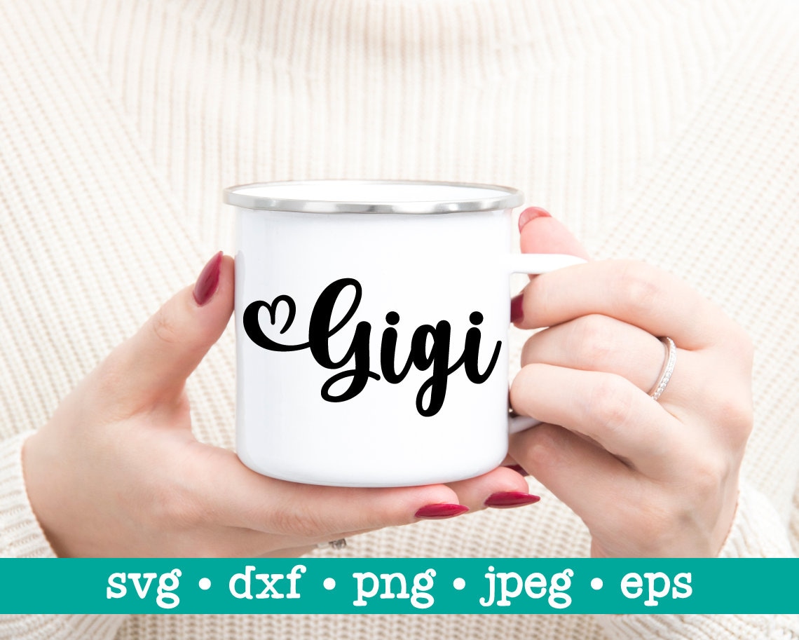 Gigi Svg Gigi Svg File Gigi Dxf Gigi Png Gigi Jpeg Gigi - Etsy