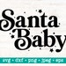 Santa Baby Svg, Santa Baby Png, Santa Svg, Funny Christmas, Holiday Svg ...