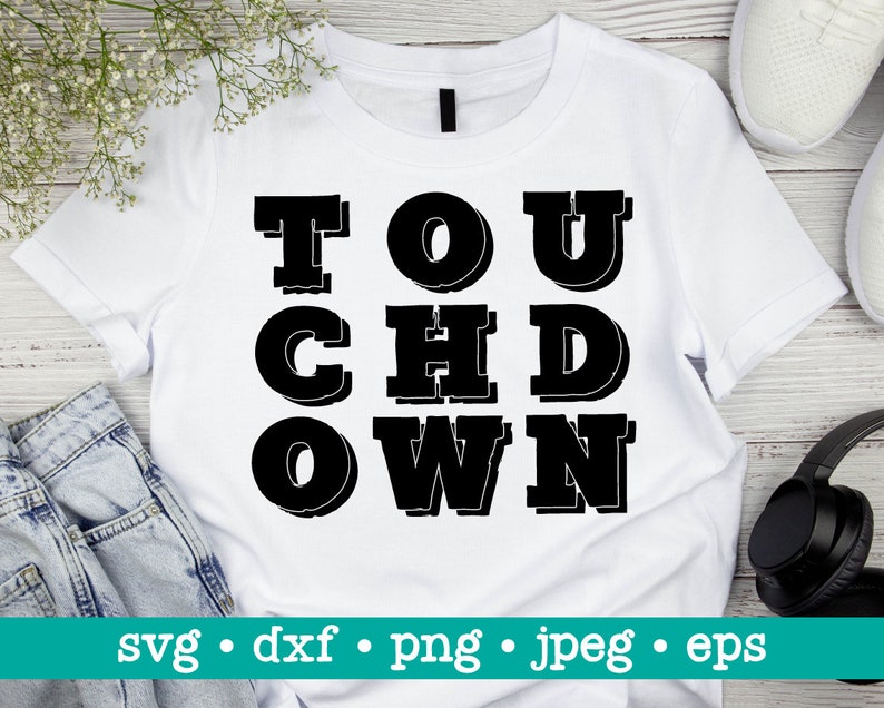 Touchdown Svg Touchdown Png Football Svg Football Shirt - Etsy