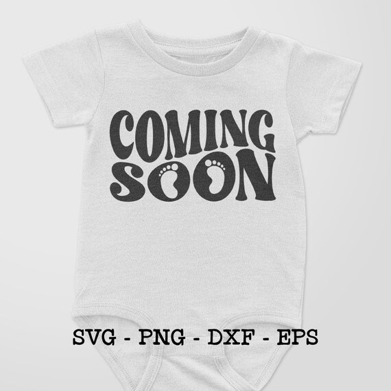 Coming Soon Svg Coming Soon Svg File Pregnant Svg Pregnant - Etsy