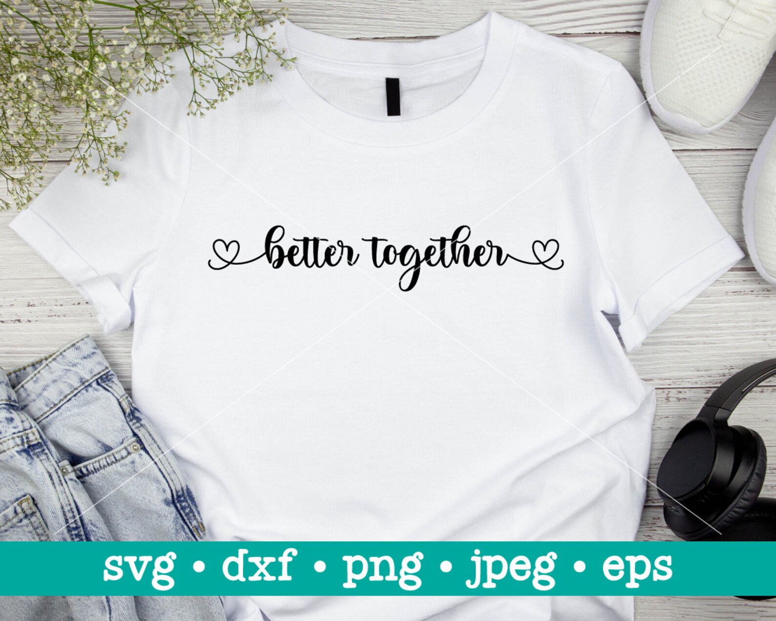 Better Together Svg, Better Together Svg File, Wedding Sign Svg ...