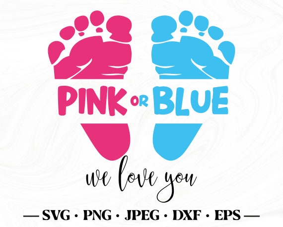 Gender Reveal Svg Pink or Blue We Love You Svg Pink or Blue | Etsy