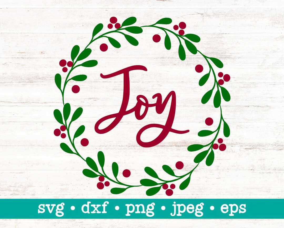 Joy Wreath Svg, Joy Svg, Holly Wreath Svg, Joy Cut File, Christmas ...