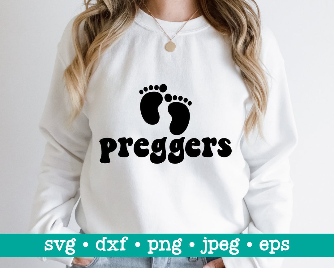 Preggers Svg, Preggers Png, Pregnancy Cut File, Pregnancy Svg, Mama Svg ...