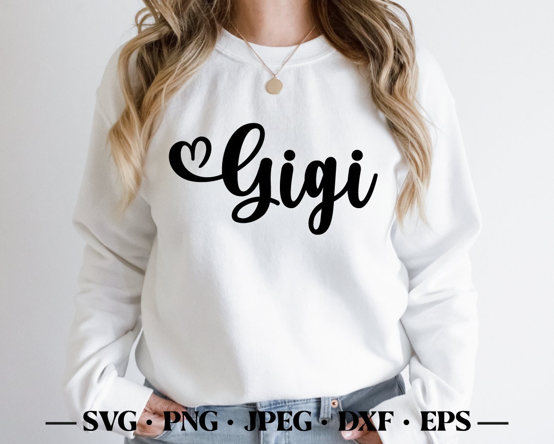 Gigi Svg Gigi Svg File Gigi Dxf Gigi Png Gigi Jpeg Gigi | Etsy Australia