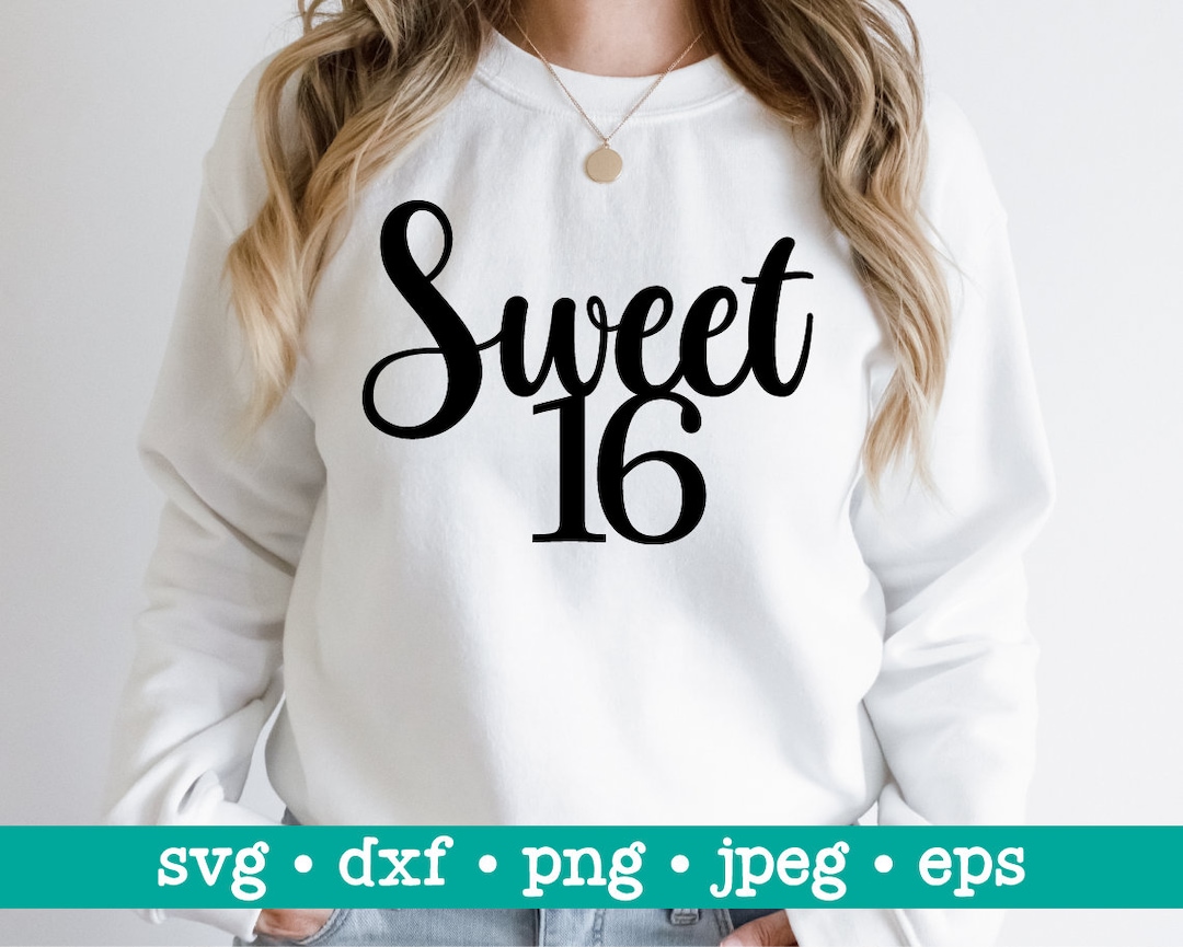 Sweet 16 Svg, Sweet 16 Svg File, Sixteenth Birthday Svg, Sixteenth ...