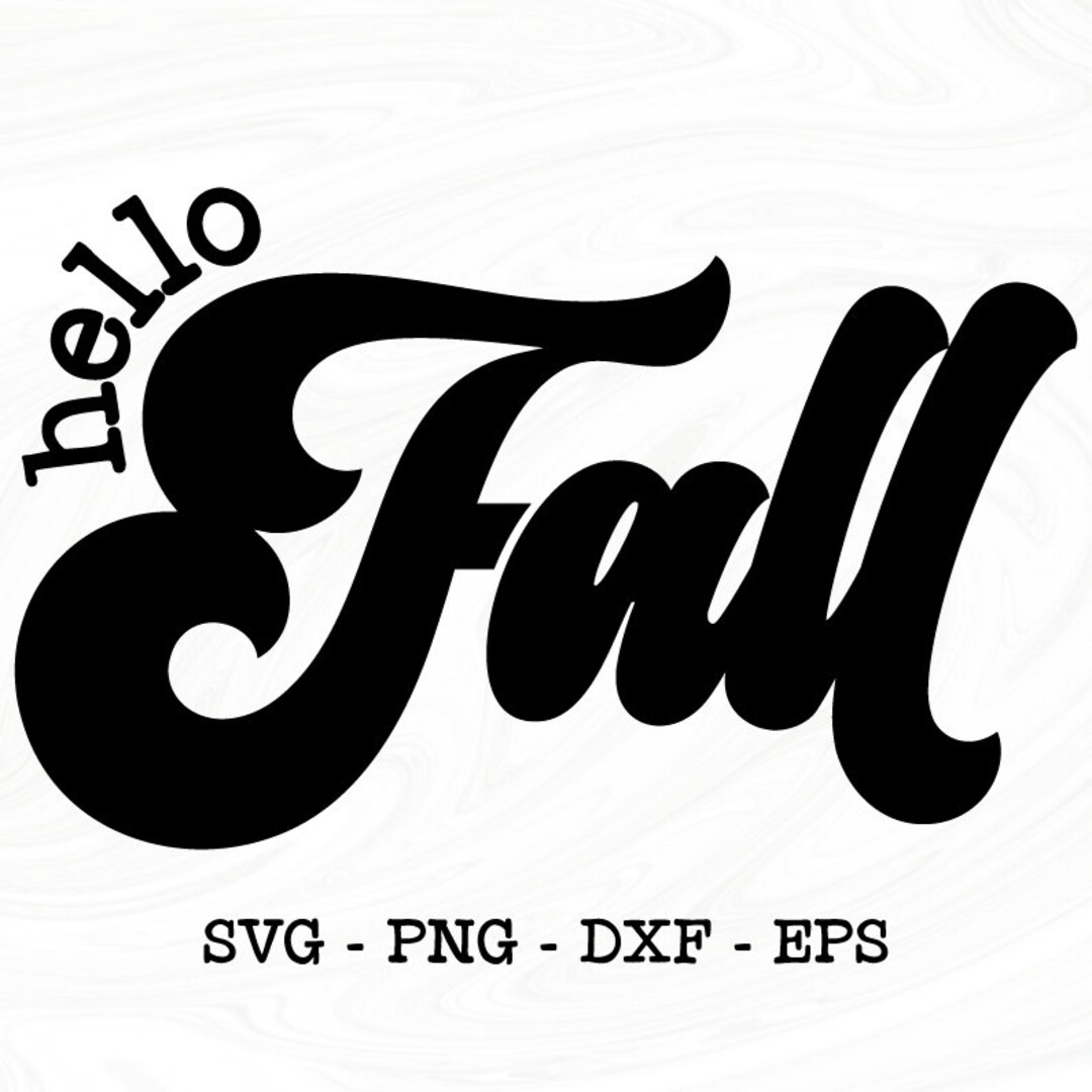 Hello Fall Svg, Hello Fall Dxf, Hello Fall Png, Fall Svg, Fall ...