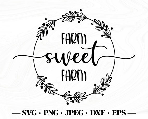 Farm Sweet Farm Farm Sweet Farm Svg Farm Sweet Farm Png - Etsy