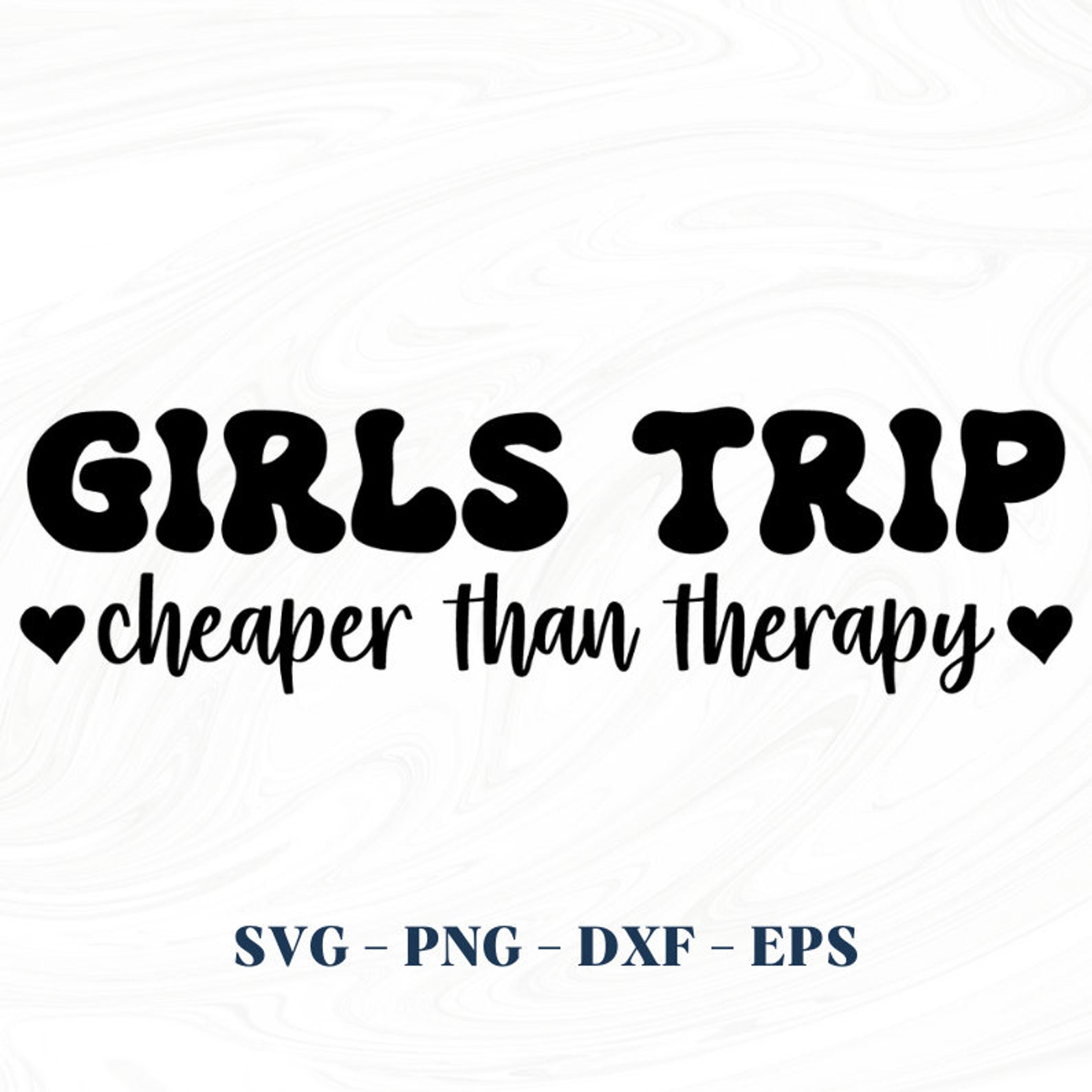 Girls Trip Cheaper Than Therapy Svg, Girl Trip Svg, Girls Trip Png ...