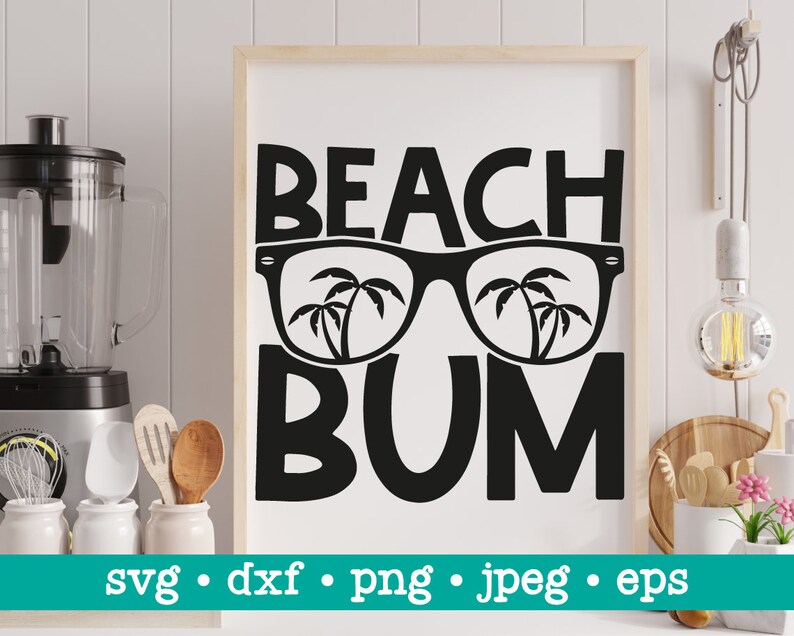 Beach Bum Svg Beach Bum Png Beach Bum Print Summer Svg - Etsy