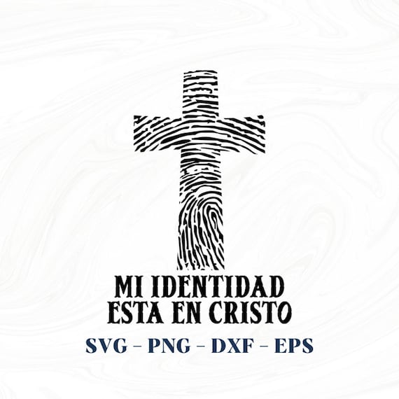 Mi Identidad Esta En Cristo Svg Mi Identidad Esta En Cristo - Etsy