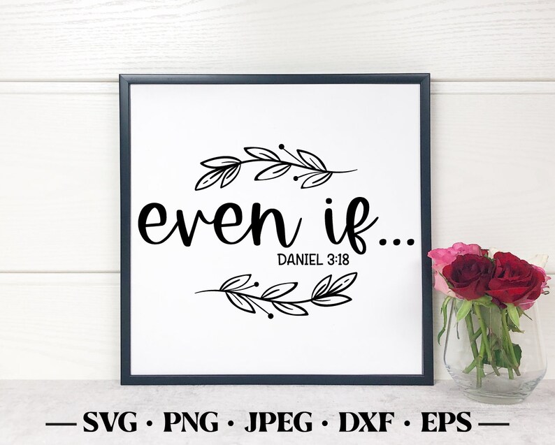 Even If Svg Even If Svg File Even If Faith Svg Bible Verse - Etsy