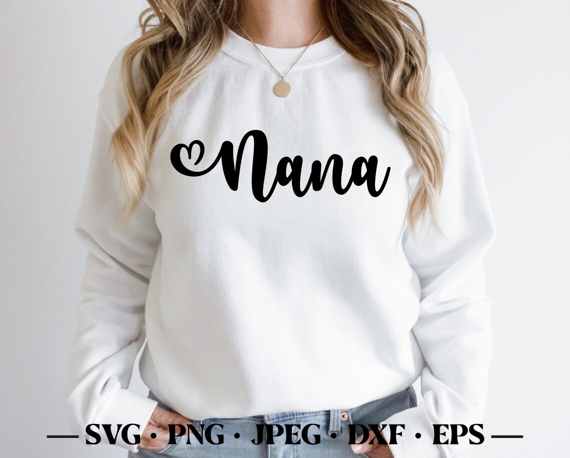 Nana Svg Nana Dxf Nana Png Nana Jpeg Nana Cut File Nana | Etsy Australia