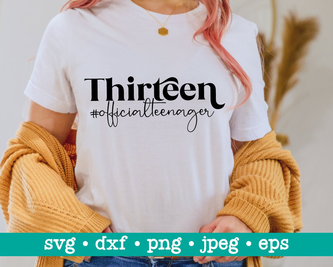 Thirteen Svg 13th Birthday Svg 13th Birthday Girl Svg Hello - Etsy