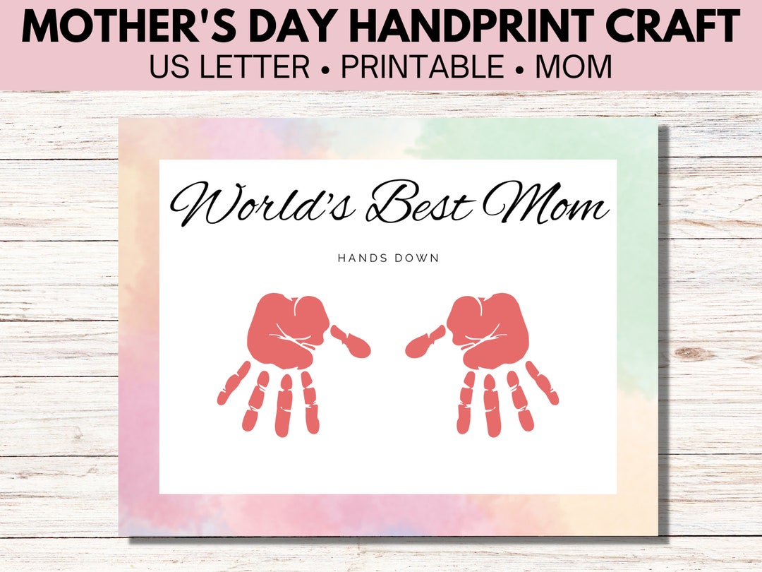 Mother's Day Handprint Best Mom Hands Down Art and Craft for Kids ...
