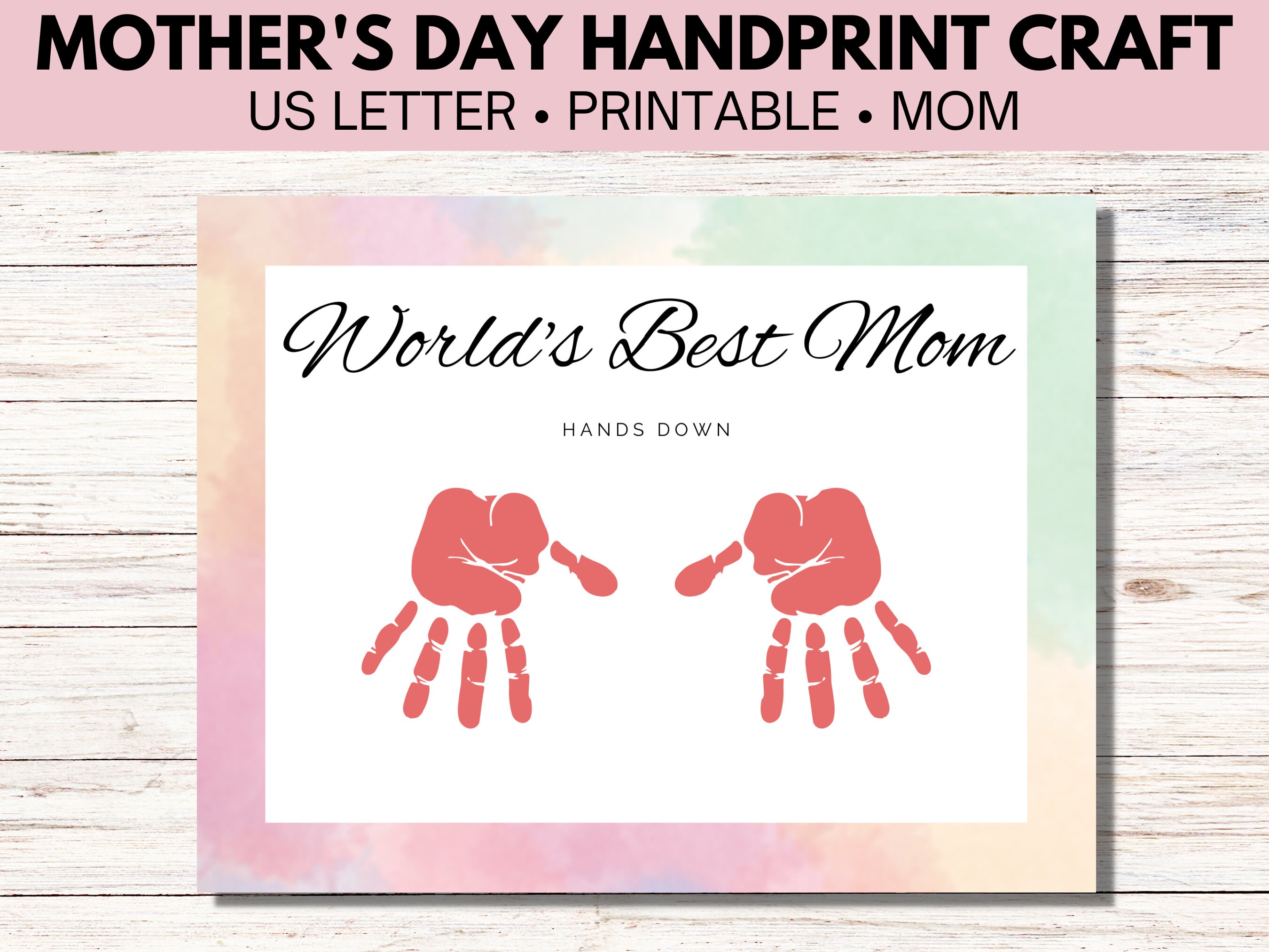 Mother's Day Handprint Best Mom Hands Down Art and Craft for Kids ...