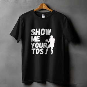 Show Me Your Tds Svg, It's Game Day Y'all Svg, Football Svg - Etsy