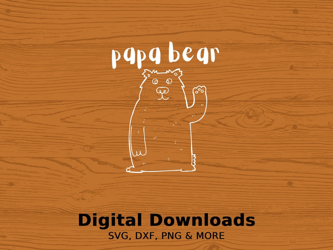 Papa Bear Svg, Daddy Svg, New Dad Svg, Old Dad Svg, Super Dad Svg, Dad ...