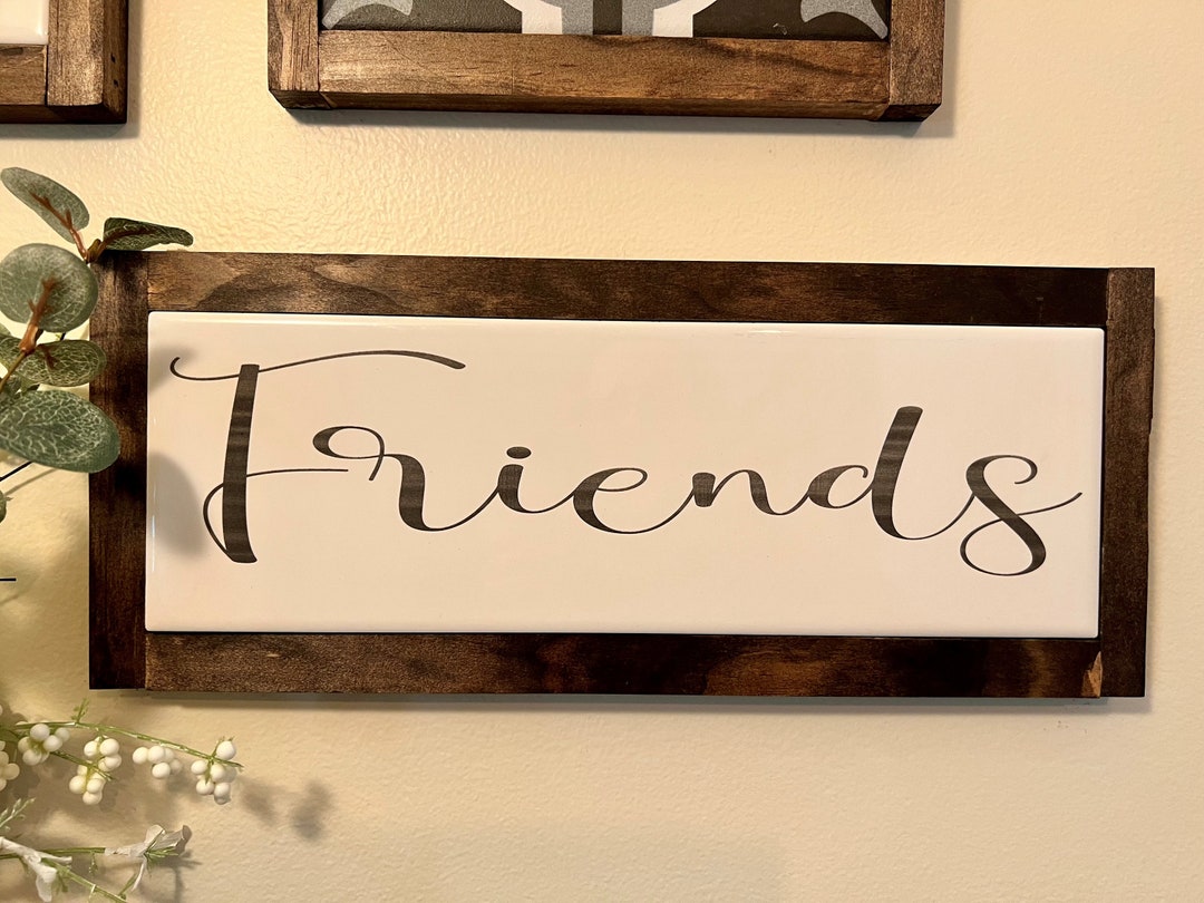 Ceramic Tile Sign Friends Sign Friends Tile Laser Etched Tile - Etsy