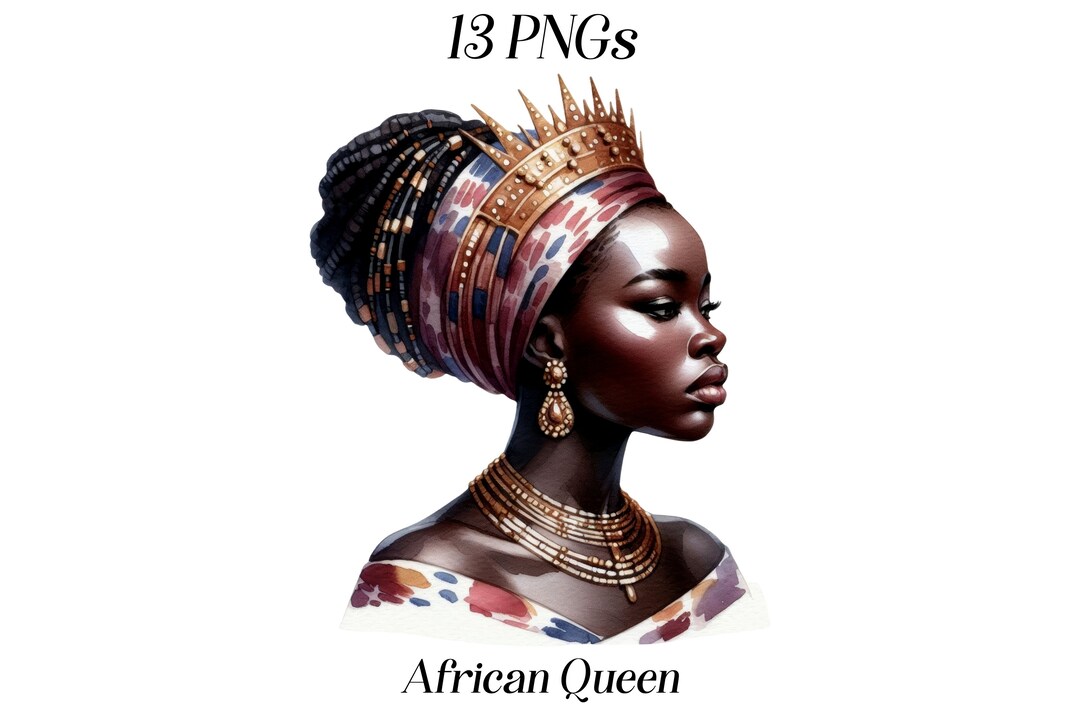 Watercolor African Queen Clipart, 13 PNG Files, Royalty, Beautiful ...